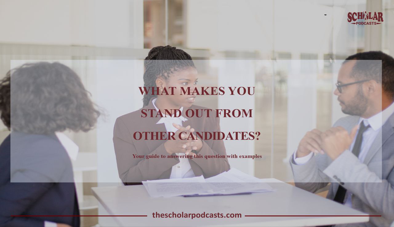 How to answer what makes you stand out from other candidates in a Job ...
