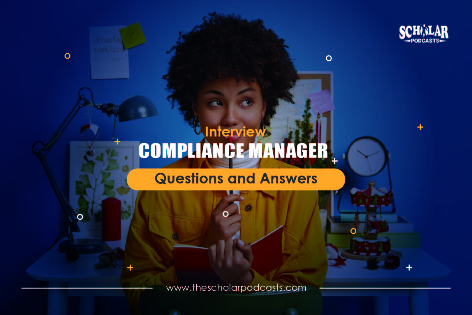 Compliance Manager Interview Questions and Answers - The Scholar Podcasts