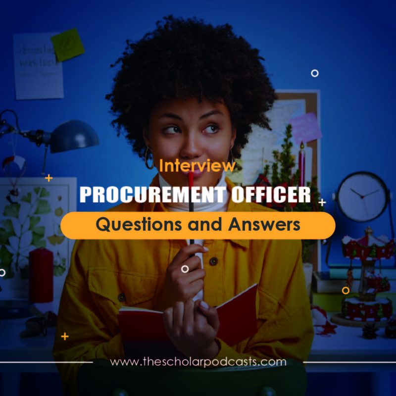 Procurement Manager Interview Questions and Answers - The Scholar Podcasts