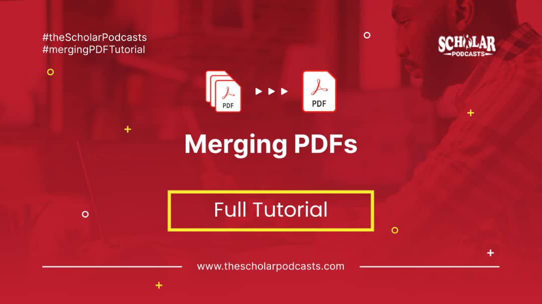 Merging PDfs - The Scholar Podcasts